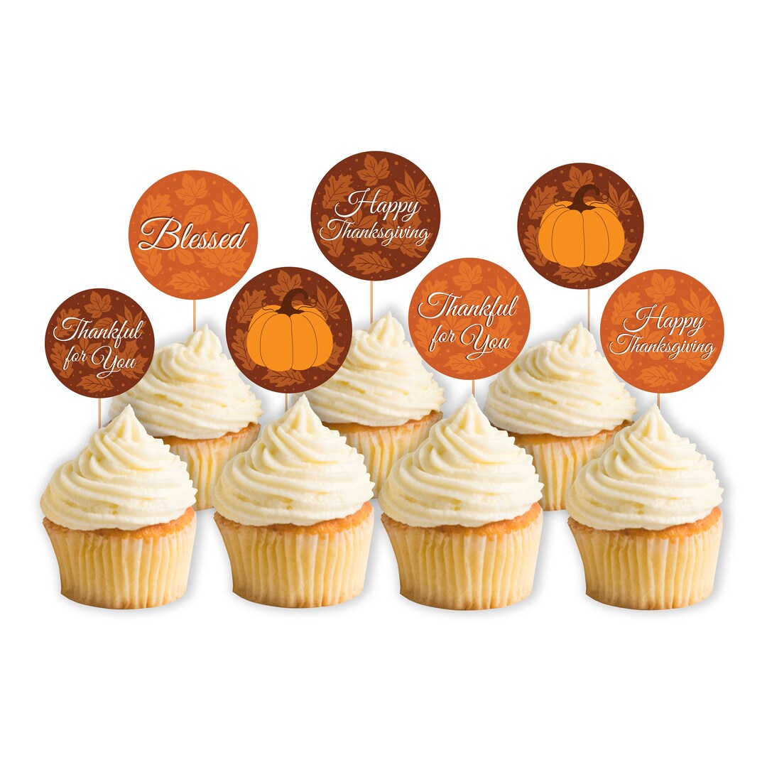 Printable Thanksgiving Cupcake Toppers: DIY Party Decorations (PDF) - Etsy