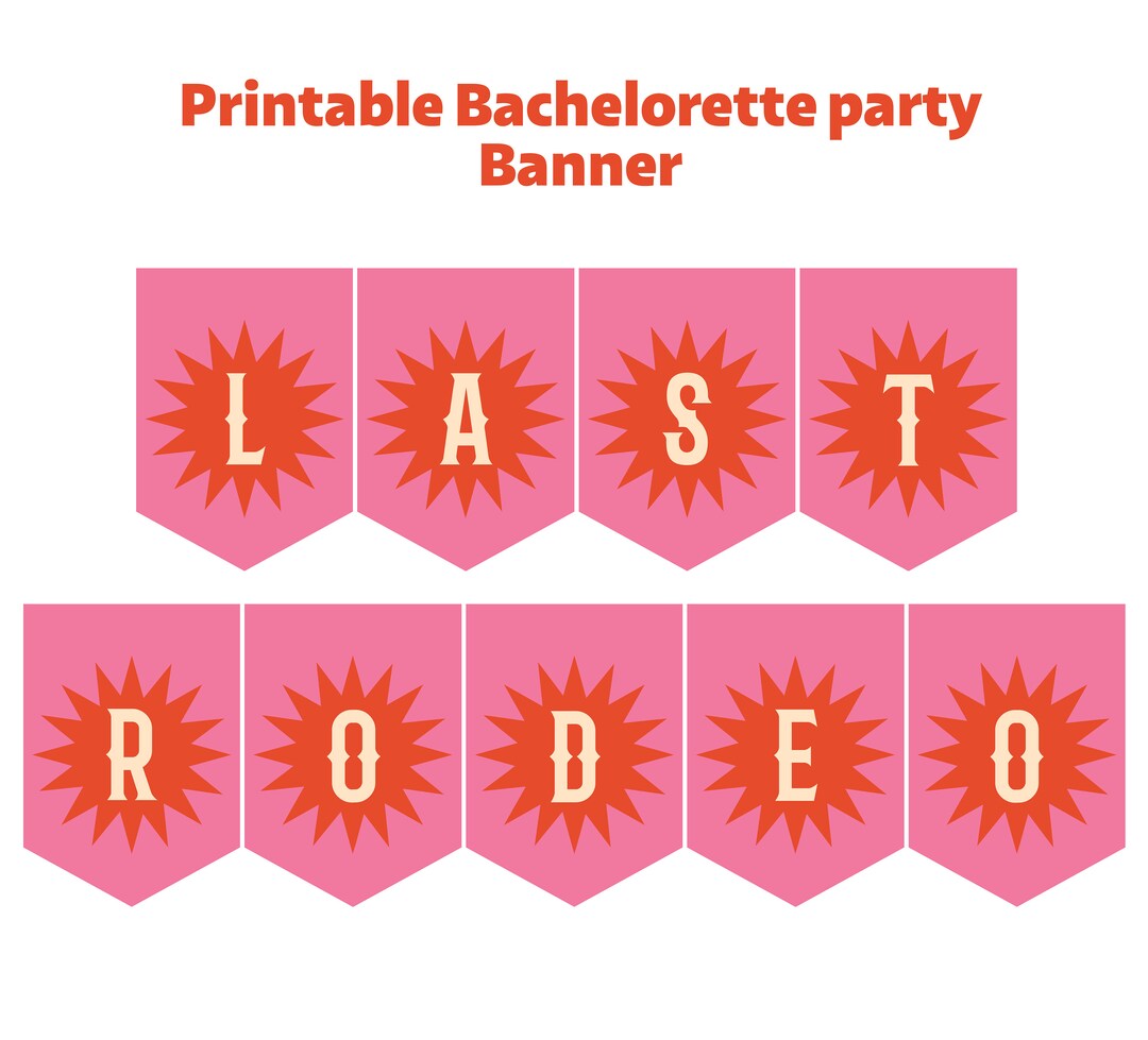Printable Last Rodeo Banner Rodeo Bachelorette Party Bunting Last Ride ...