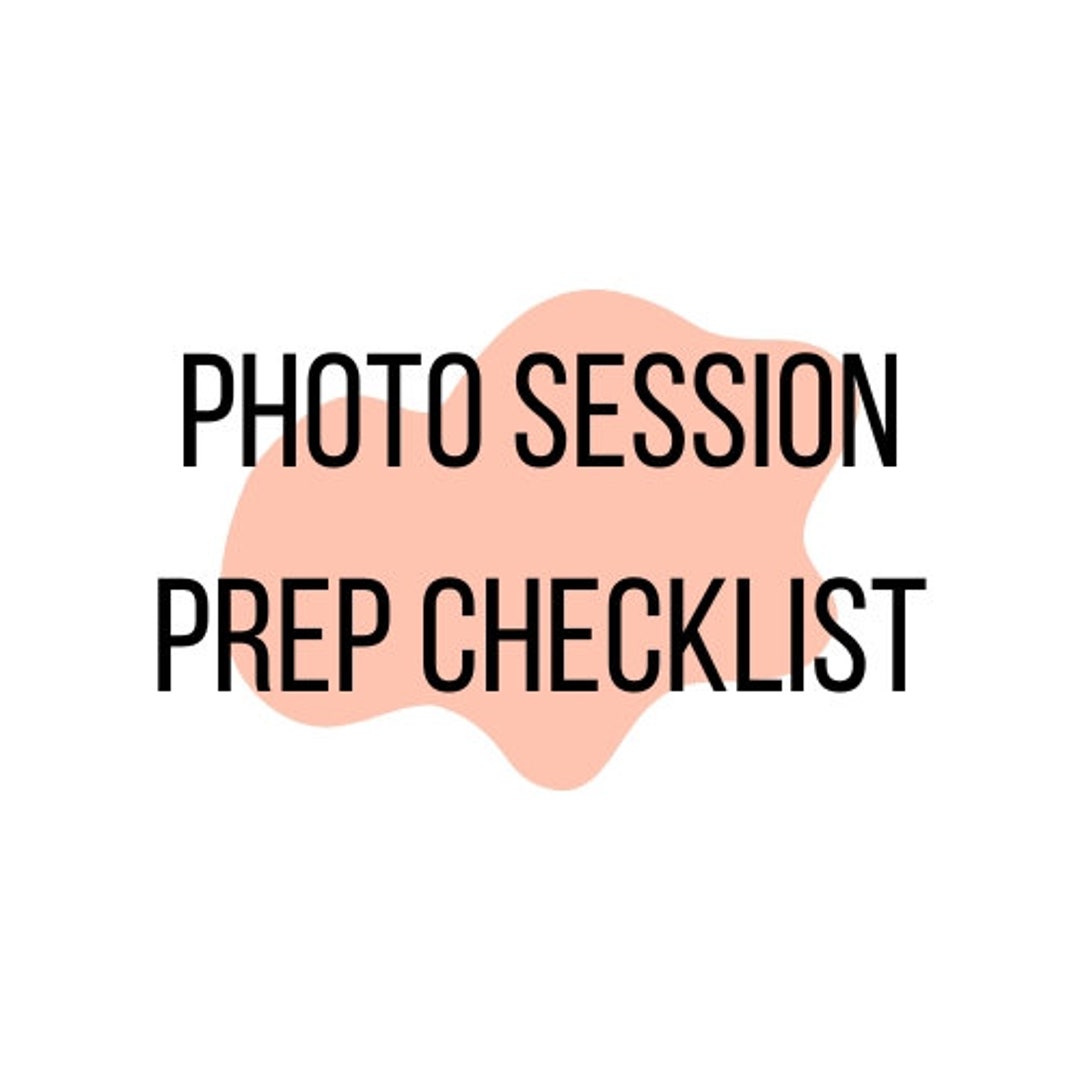 Photo Session Preparation Checklist | Photographer's Pre Shoot ...