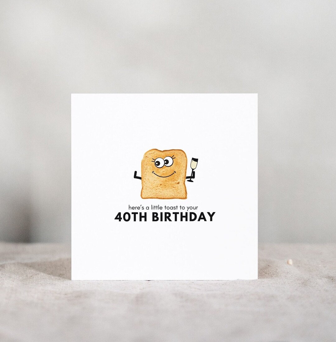 40th Birthday Card Birthday Card Cute Birthday Card A Toast to You A ...