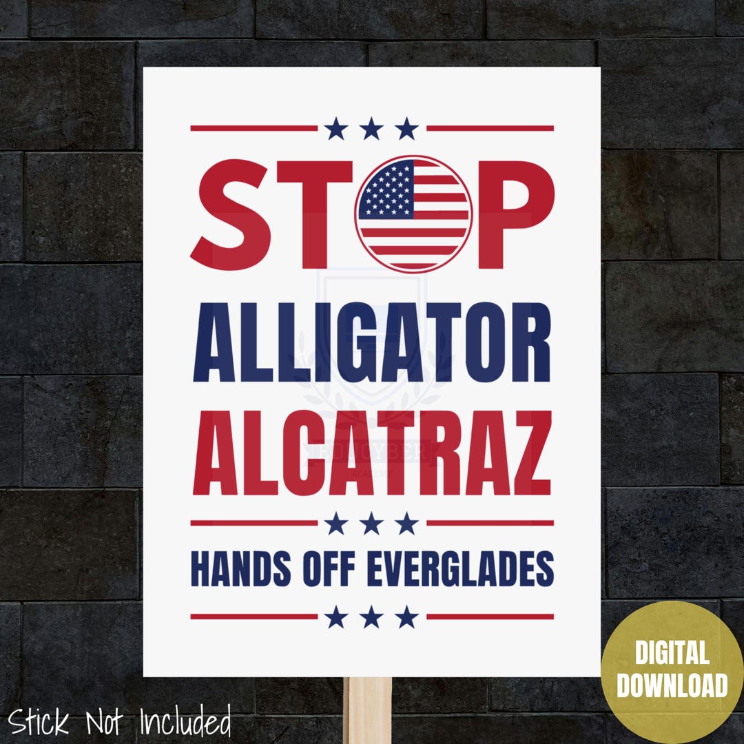 Stop Alligator Alcatraz Printable Sign Ice Detention Protest Poster ...