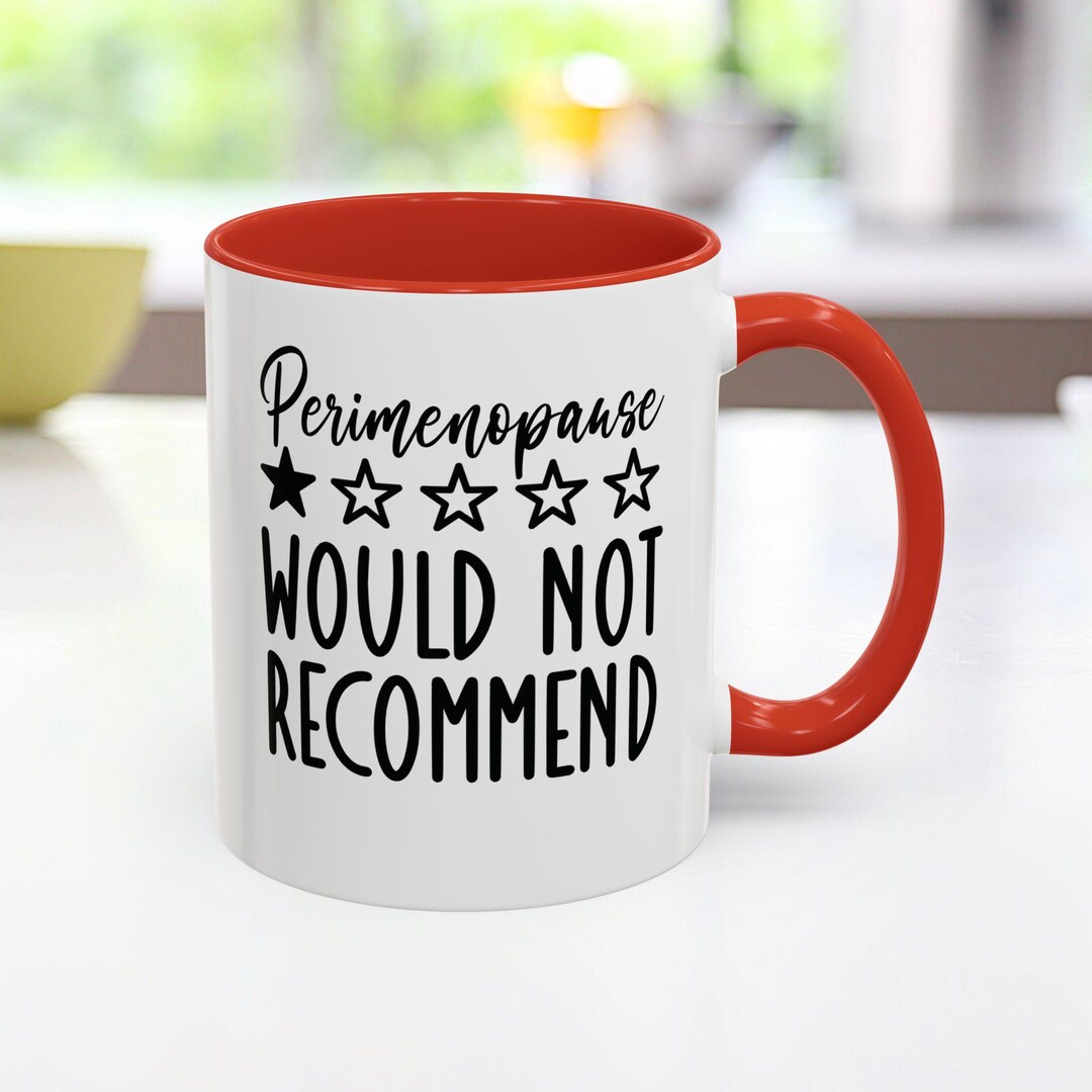 Funny Menopause Coffee Mug: Sarcastic Perimenopause Gift - Etsy