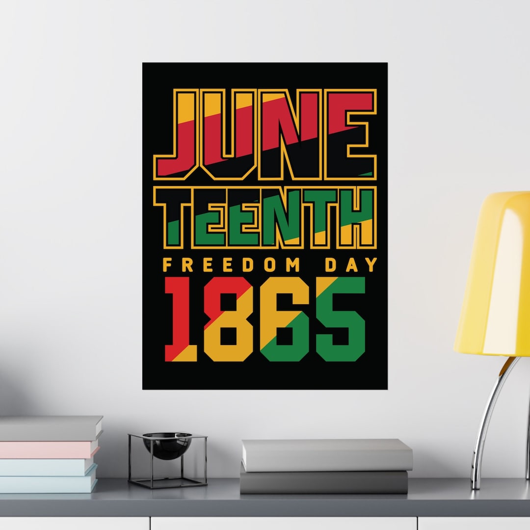 Juneteenth Party Supplies Premium Vertical Matte Poster Black History ...