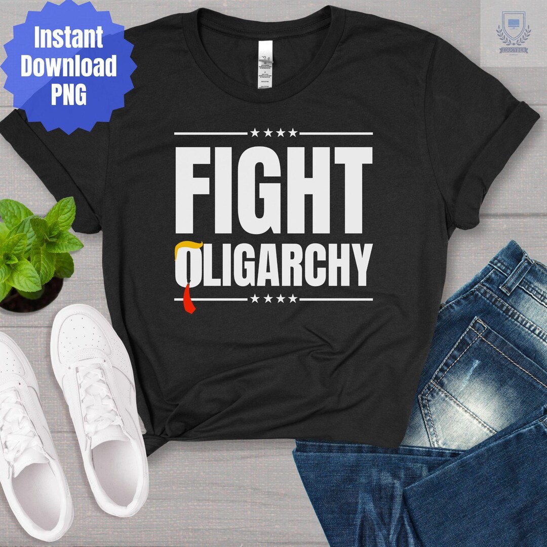 Fighting Oligarchy PNG Fight Oligarchs WHITE Text Design Digital File ...