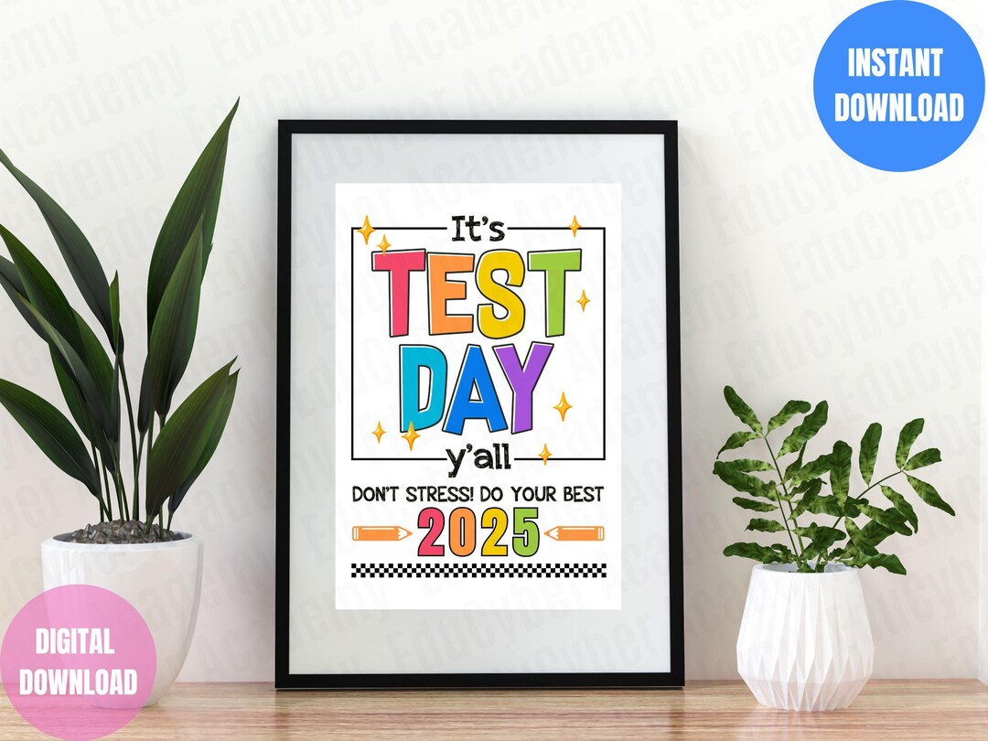 Classroom Poster Testing Day It's Test Day Y'all Printable Class Bright ...