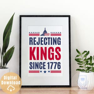 Rejecting Kings Since 1776 Sign Instant Download Printable PDF June 14 ...