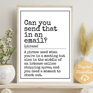 Wall Art Office Decor Printable Bundle Sarcastic Can You Send That in ...