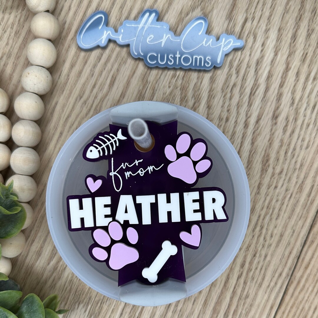 Fur Mom Stanley Name Plate, 40oz Fur Mom Cup Topper, Stanley Name Plate ...