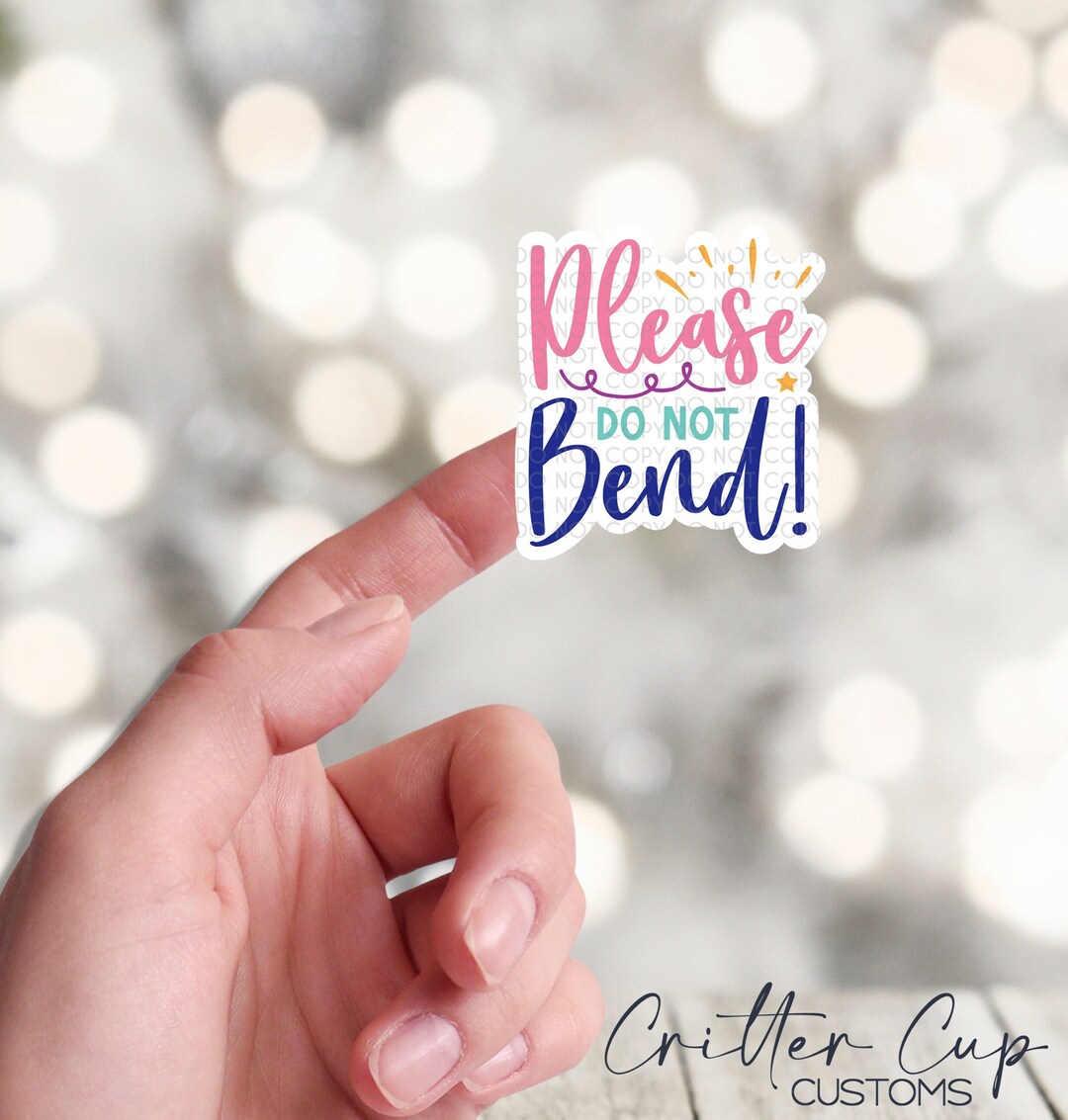 Please Do Not Bend Sticker, Bright Bold Packaging Sticker, Cute ...