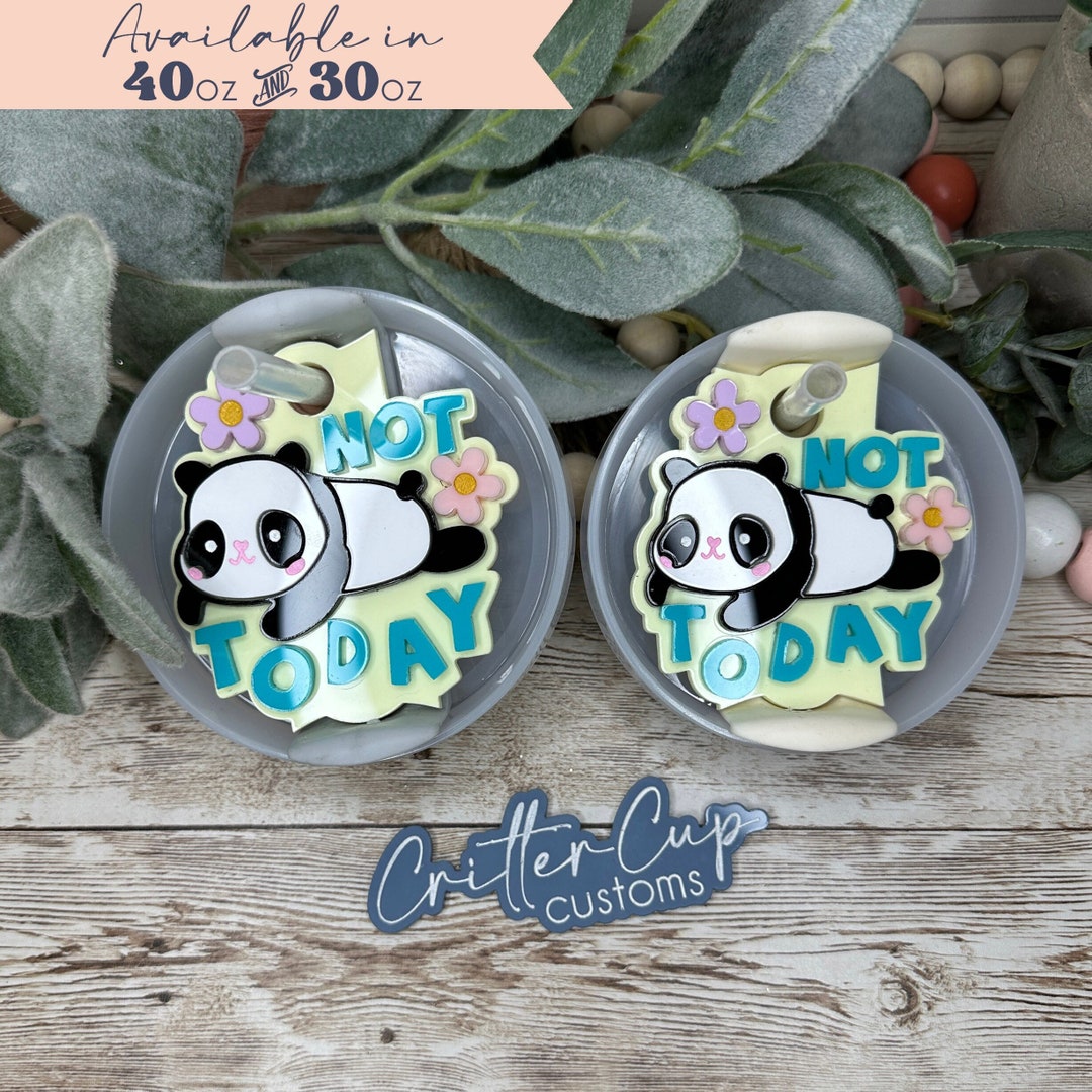 Panda Stanley Tumbler Topper, Not Today Stanley Name Plate, Name Plate ...