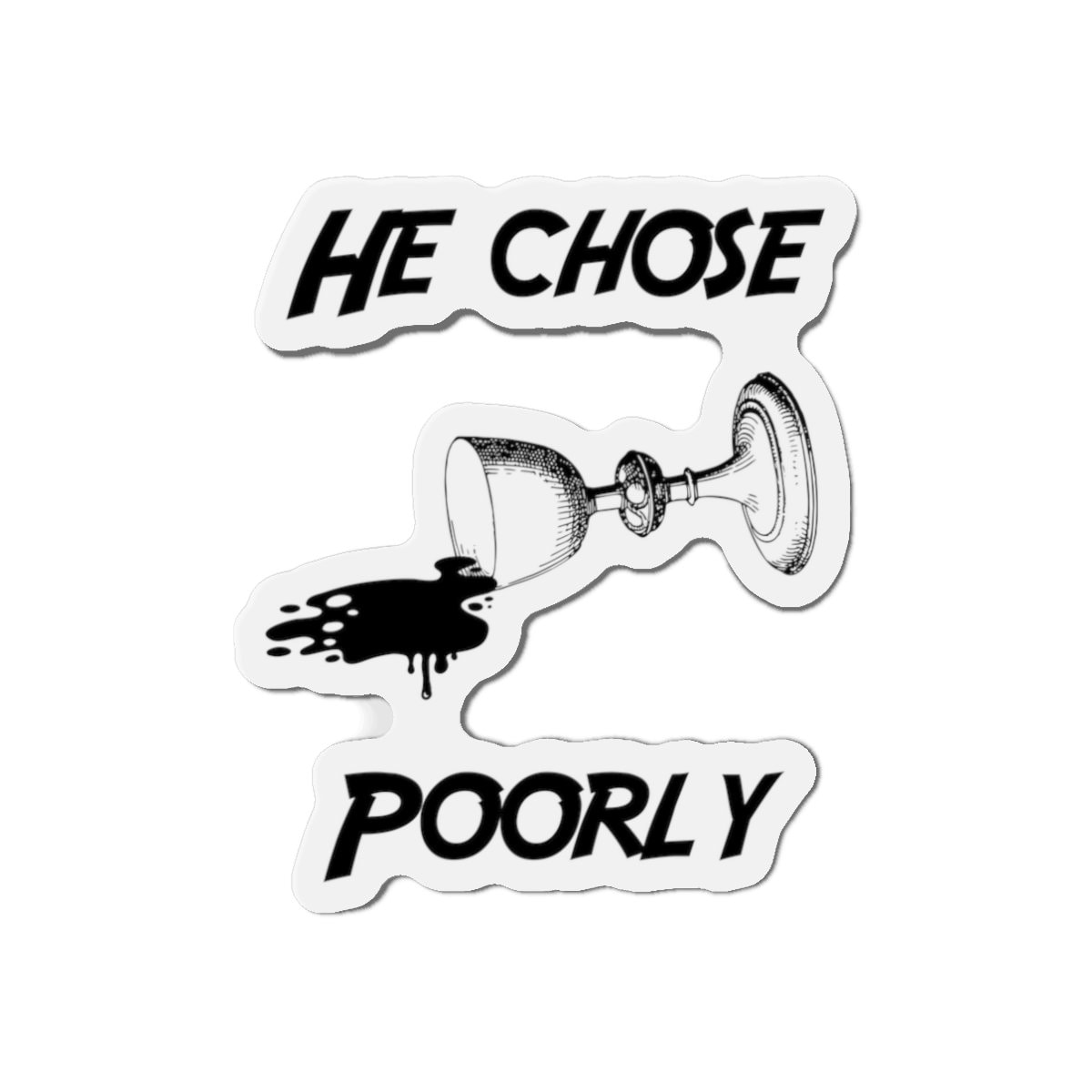 He Chose ... Poorly Indiana Jones Die-cut Magnets - Etsy