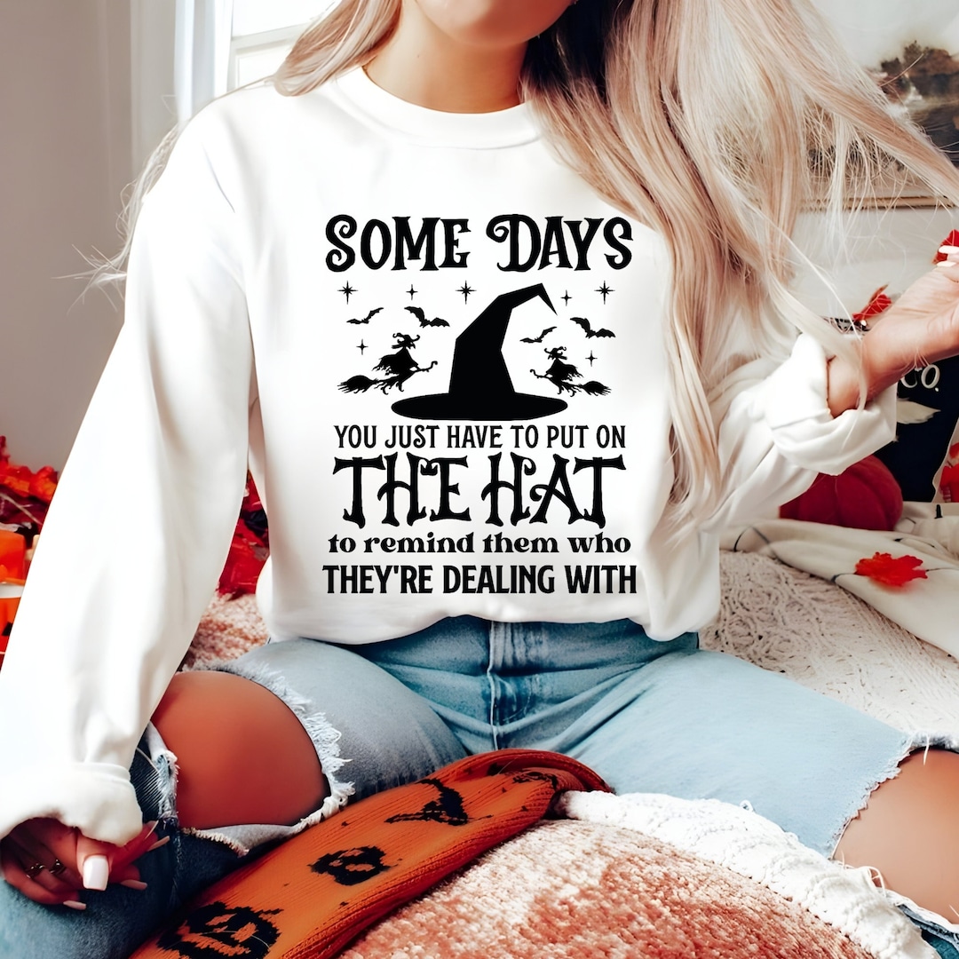 Some Days You Just Have to Put on the Hat to Remind Them Who - Etsy UK