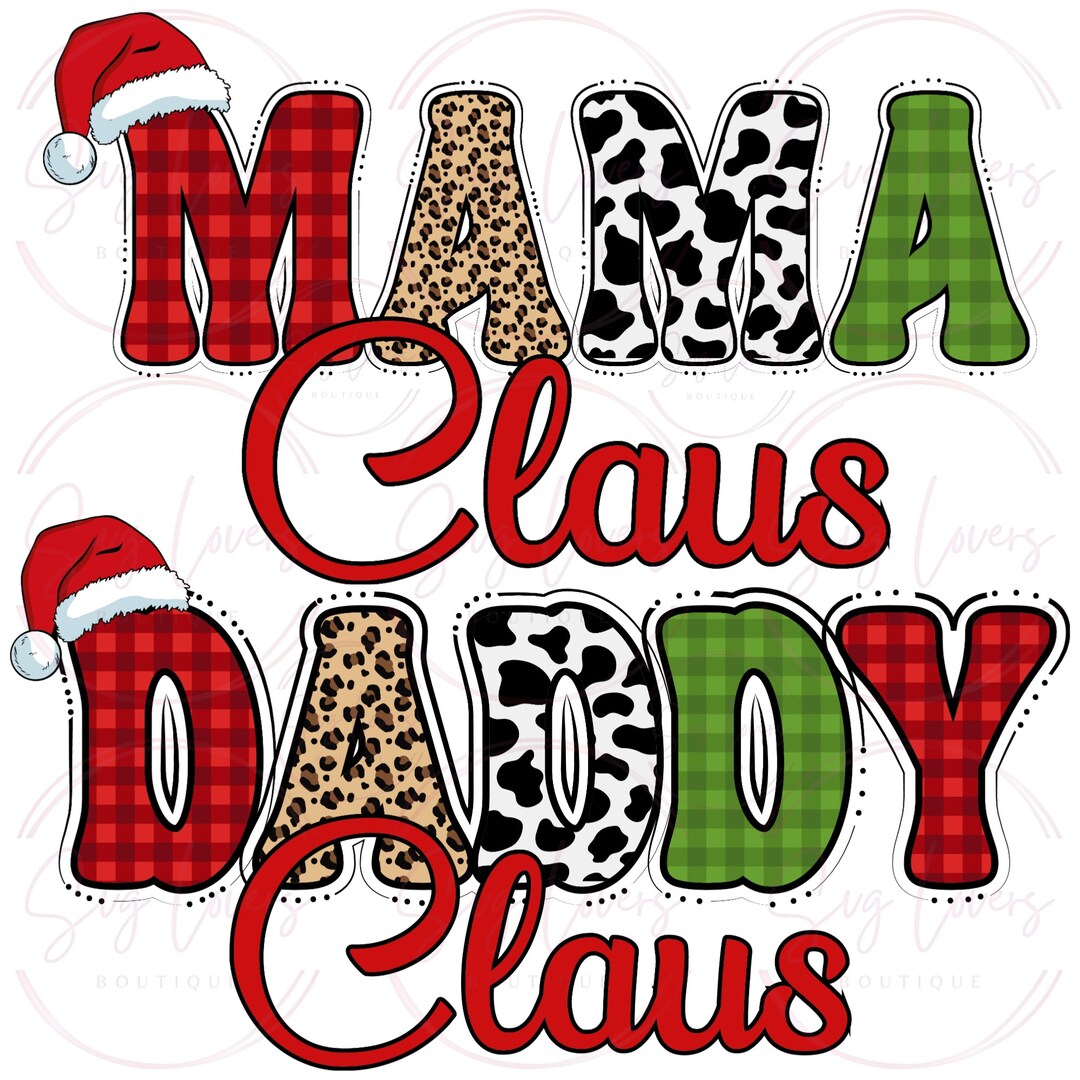 Mama Claus and Daddy Claus SVG & PNG Mom Christmas Shirt Svg - Etsy
