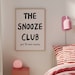The Snooze Club Art Print, Trendy Wall Art, Printable Wall Art, Bedroom ...