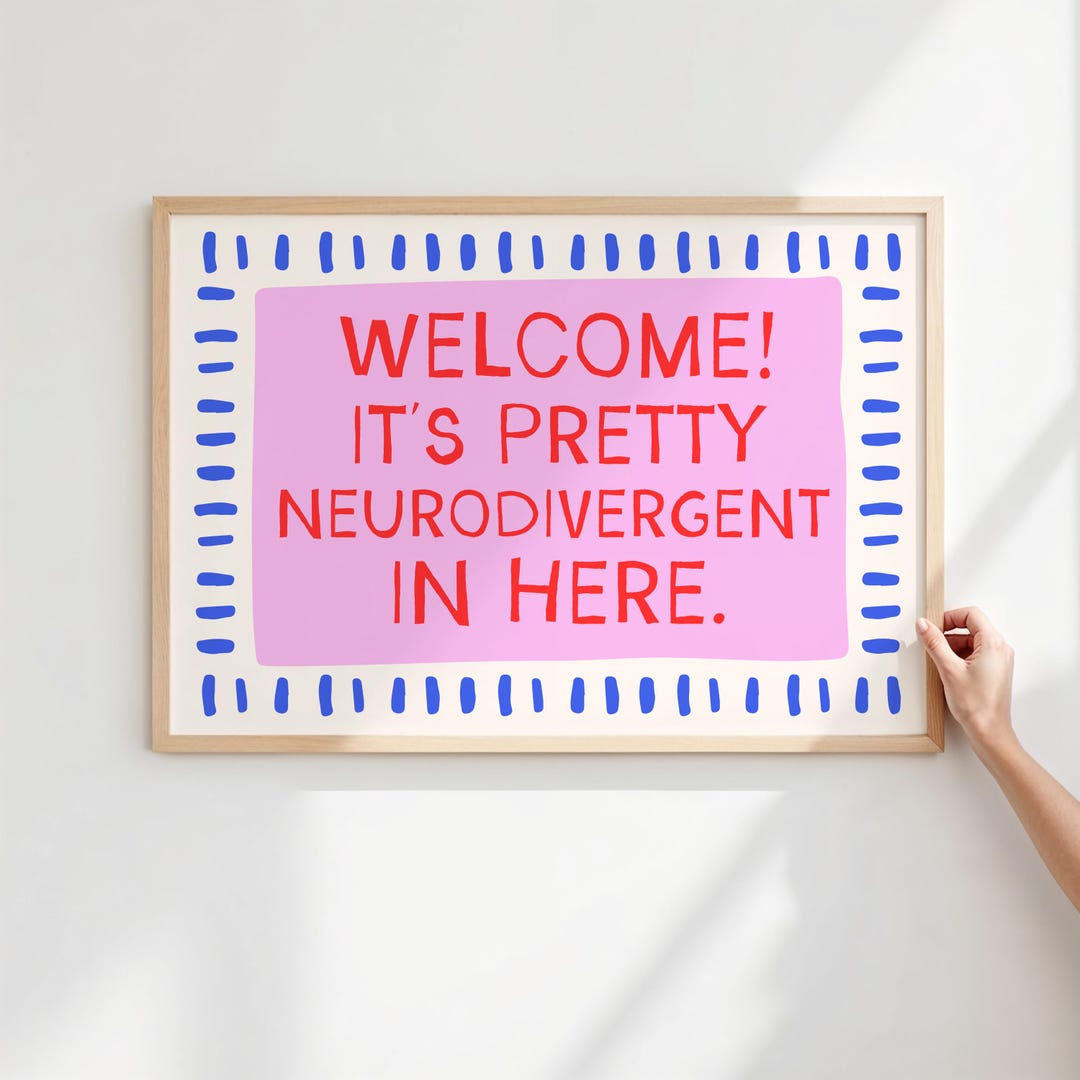 Welcome It's Pretty Neurodivergent in Here Art Print, Autism Wall Art ...