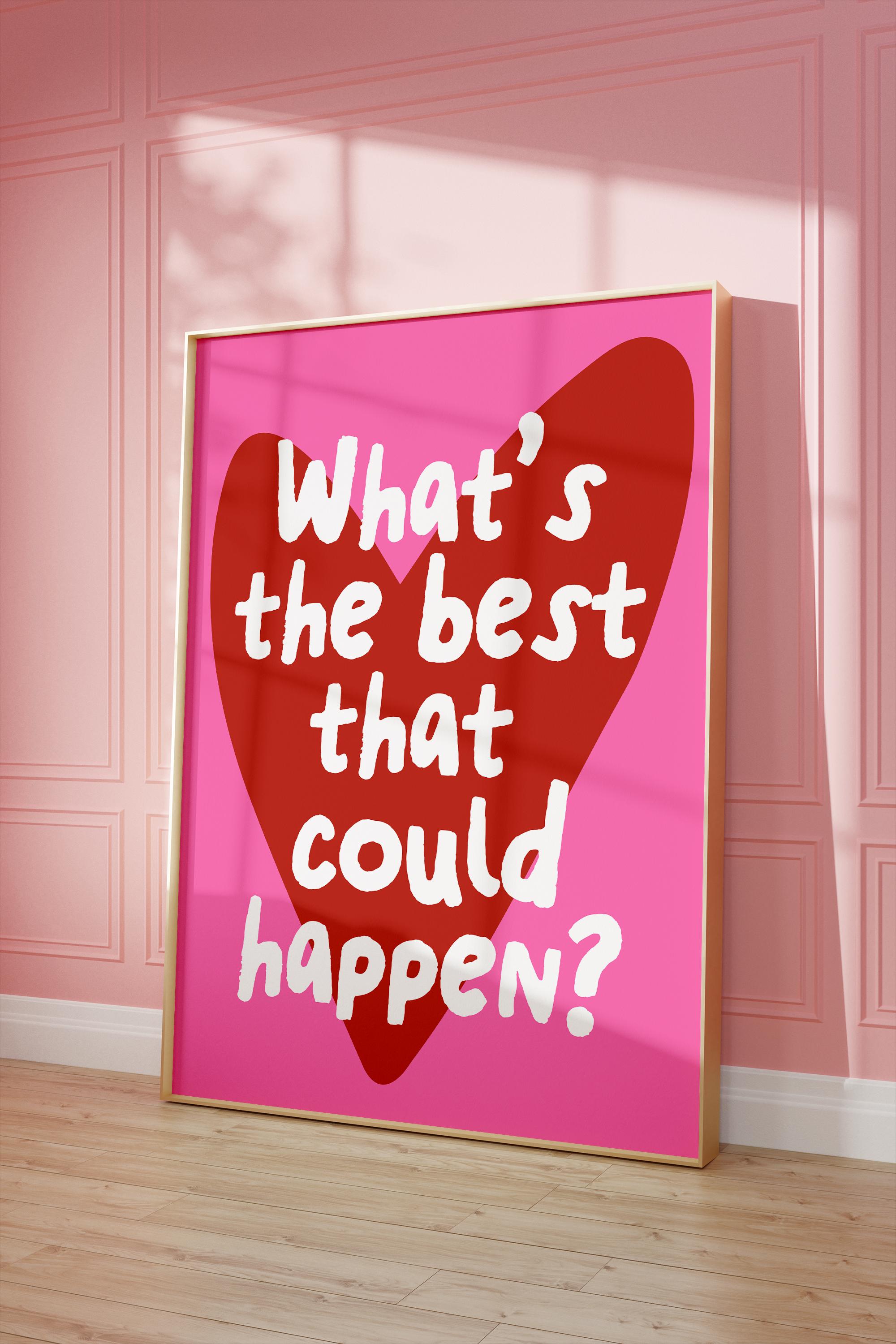 Uplifting Quote Art Print, Pink Preppy Wall Decor, What's the Best That ...