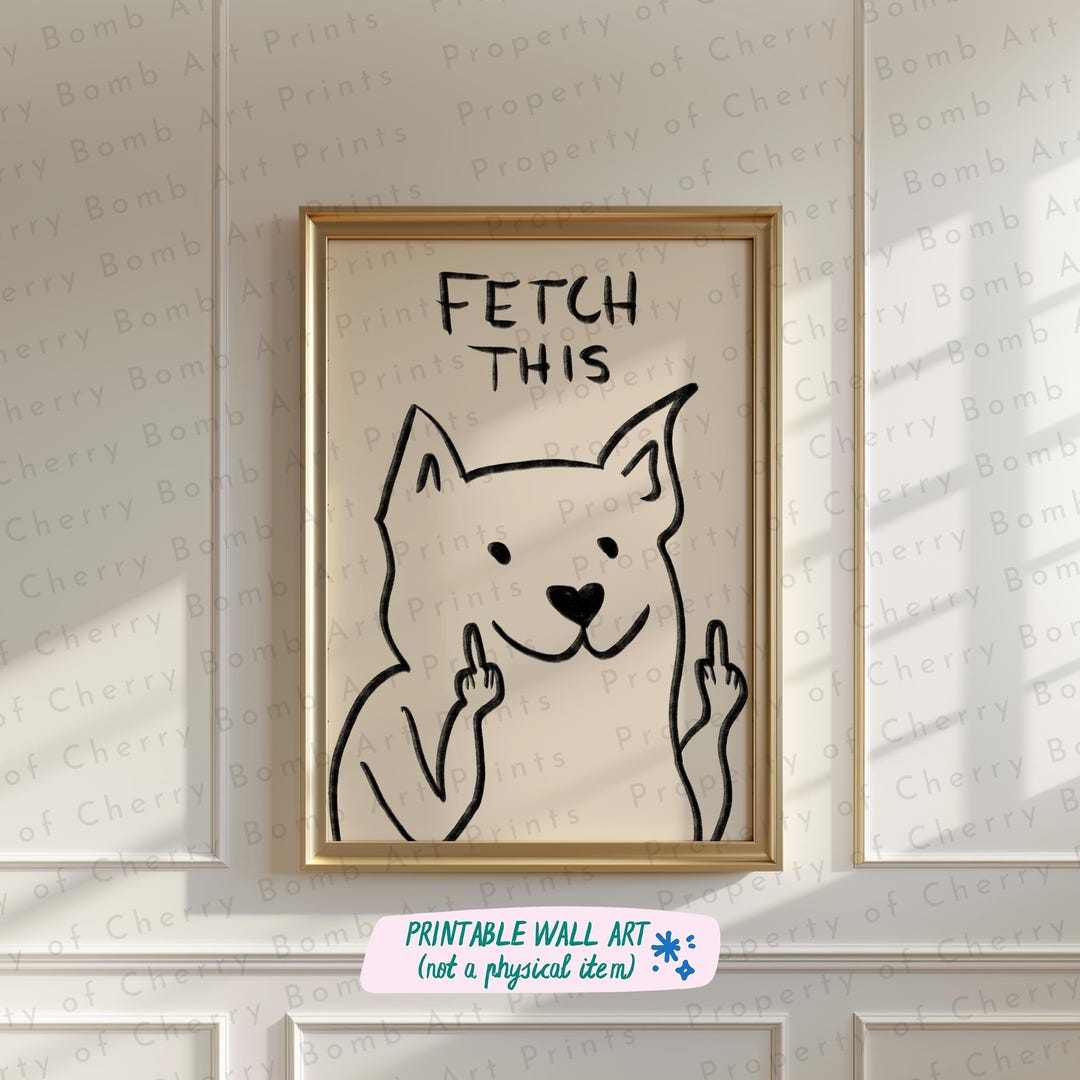 Fetch This Dog Art Print, Fetch This Poster, Printable Wall Art, Y2k ...