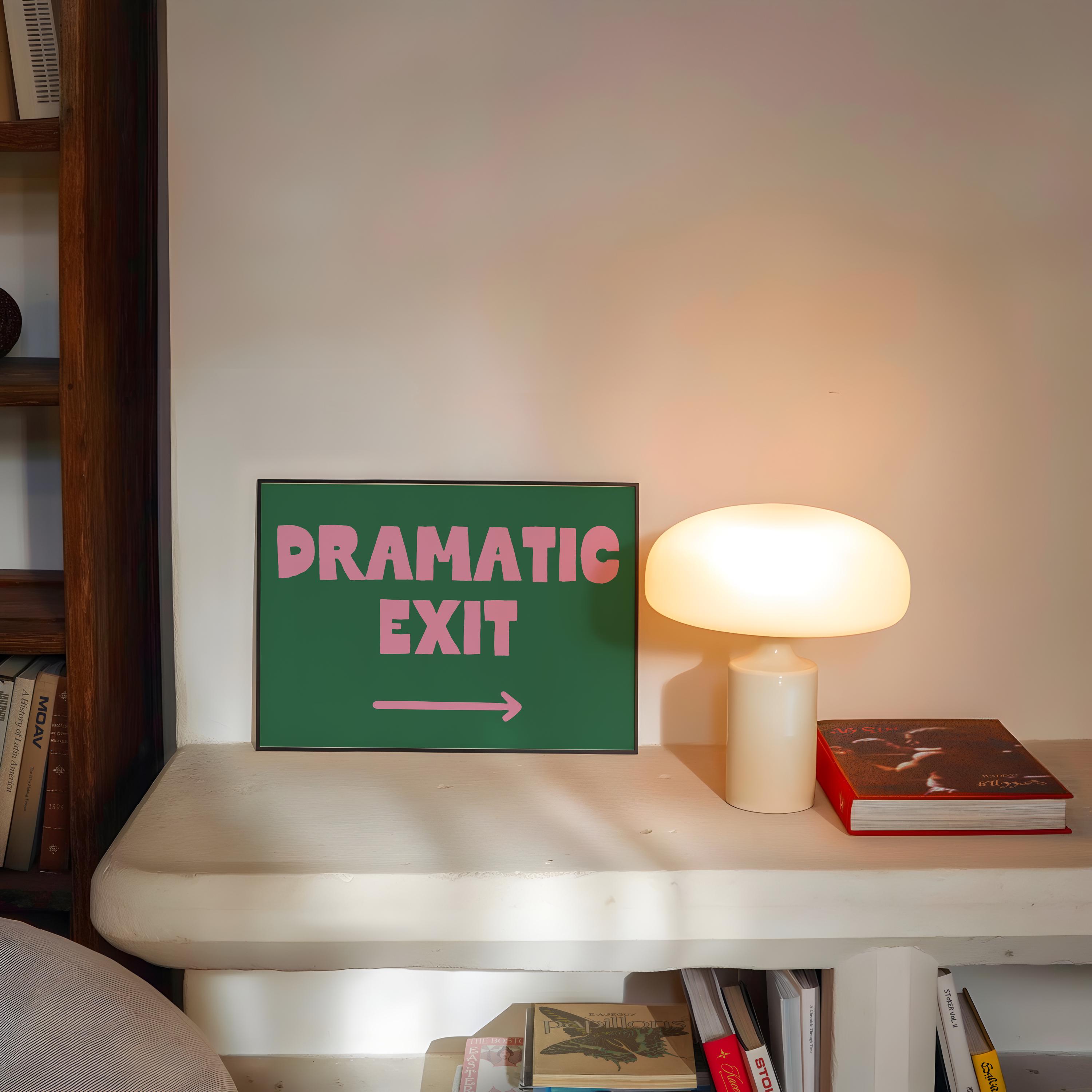Dramatic Exit Art Print, Funny Hallway Decor (digital Download) - Etsy
