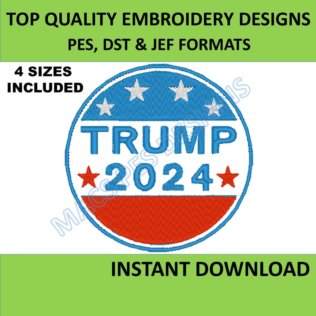 Trump 2024 US Election Embroidery Design Donald Trump Embroidery Design ...