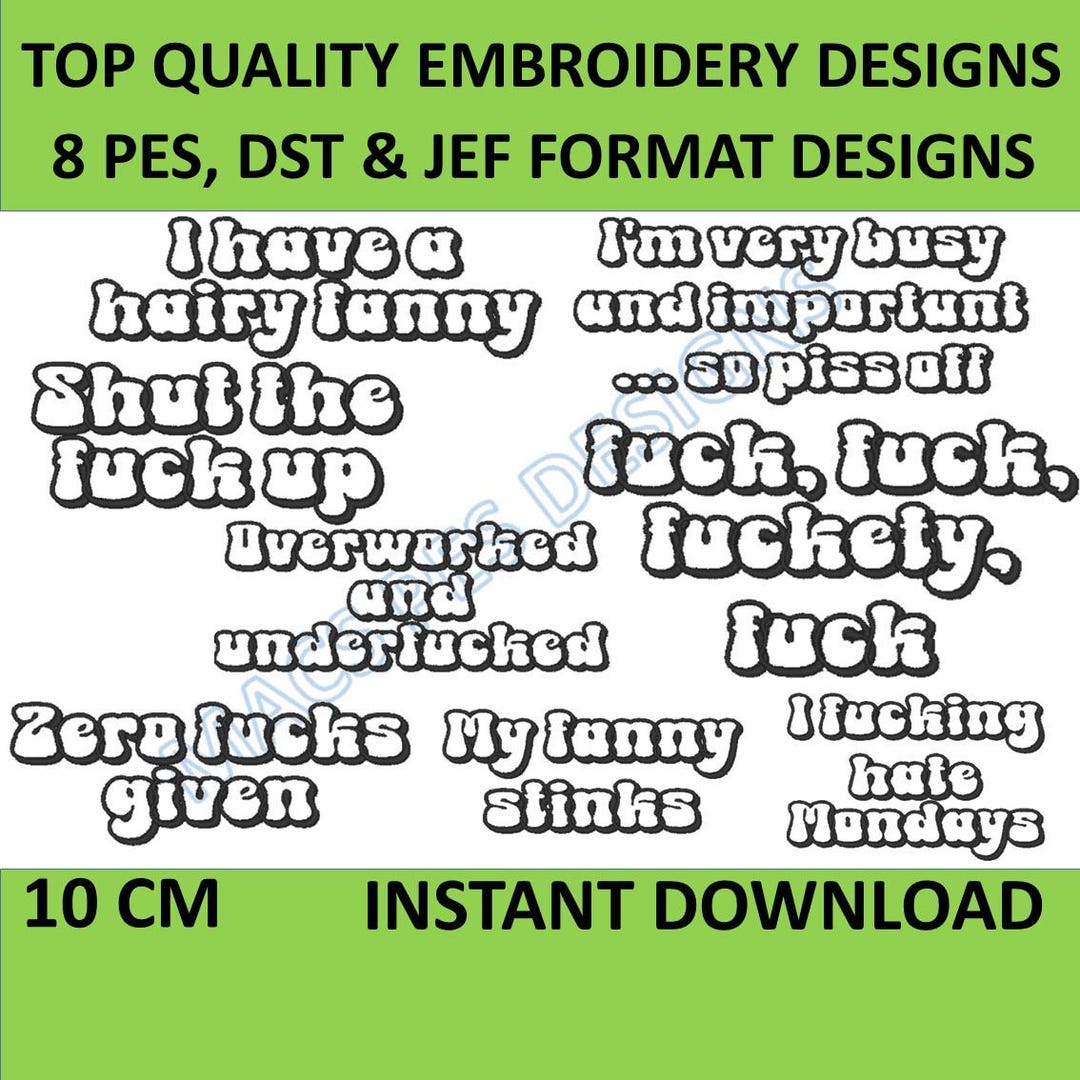 8 Rude Slogan Embroidery Design PES JEF DST Sassy Funny Embroidery ...