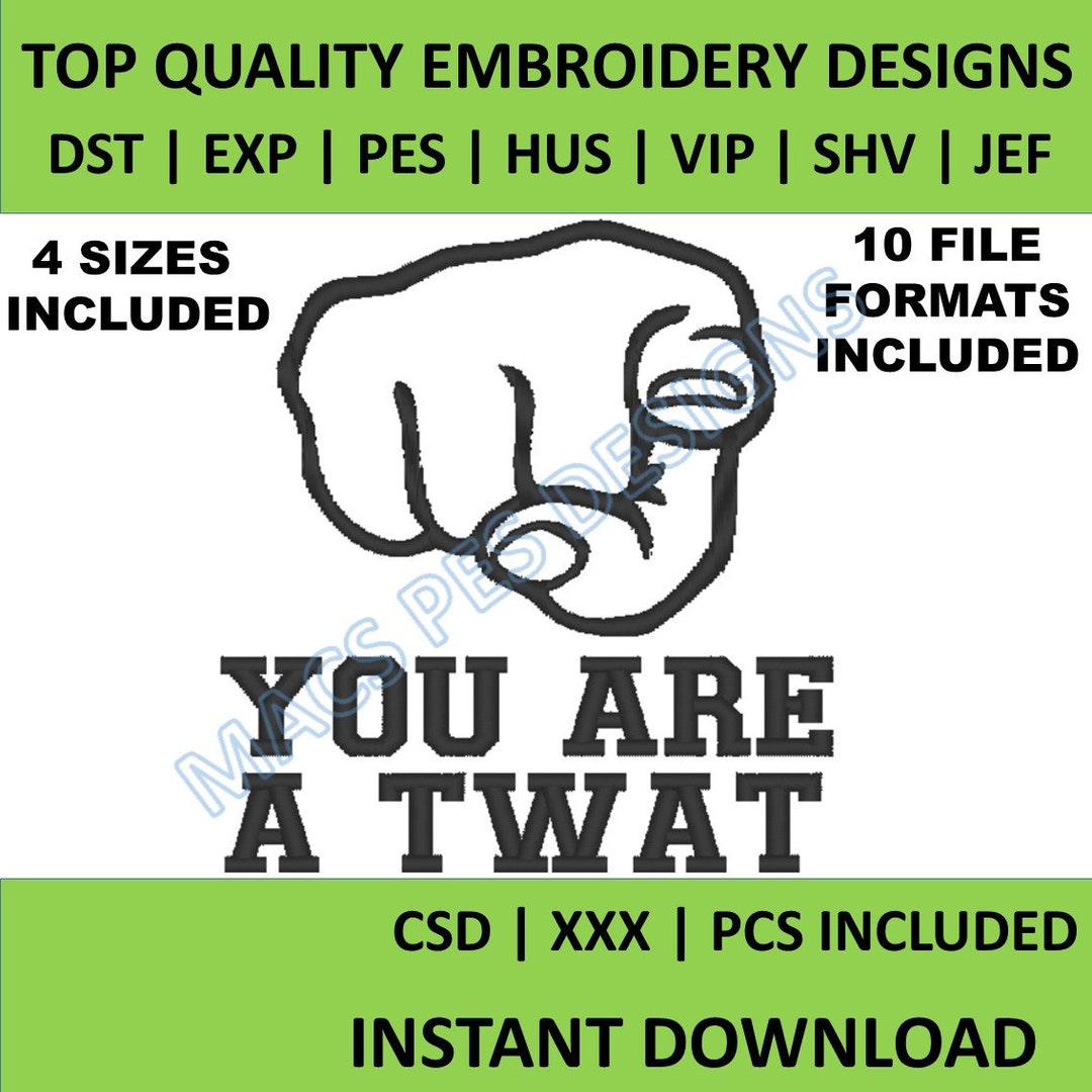 Very Rude Embroidery Designs PES JEF DST Name Twat Embroidery Machine 4 ...