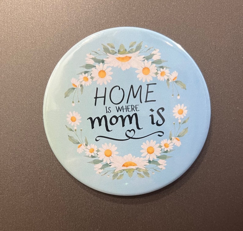 Home is Where Mom is Magnet for Refrigerator Locker Desk or File ...