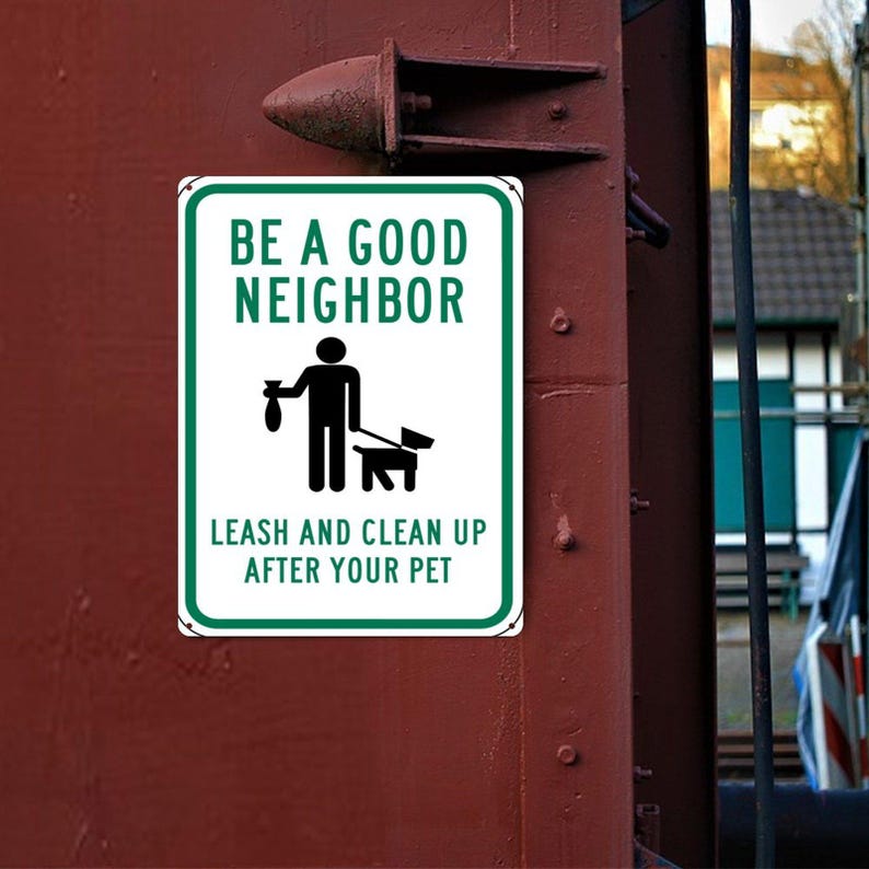 Be A Good Neighbor Sign Please Clean up After Your Dog Sign, Dog Poop ...