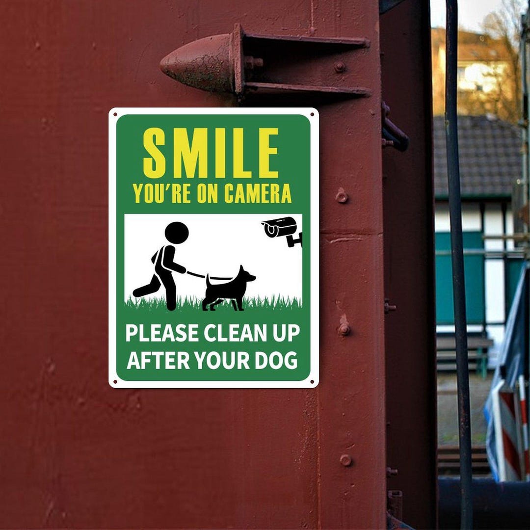 Smile You're on Camera Sign Please Clean up After Your Dog Sign, Dog ...