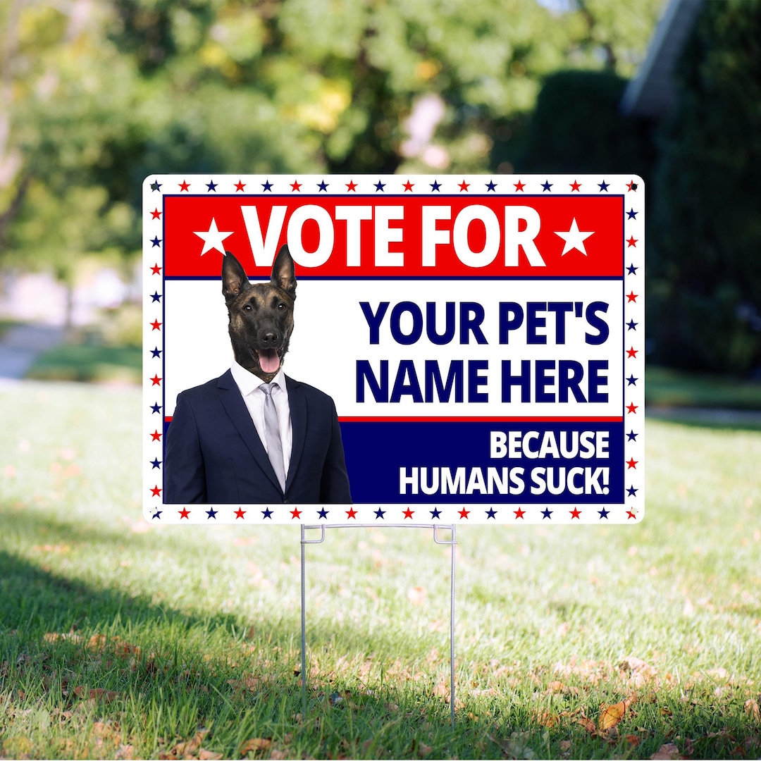 Custom Pet Political Yard Sign,political Sign,dog Election Sign,dog ...