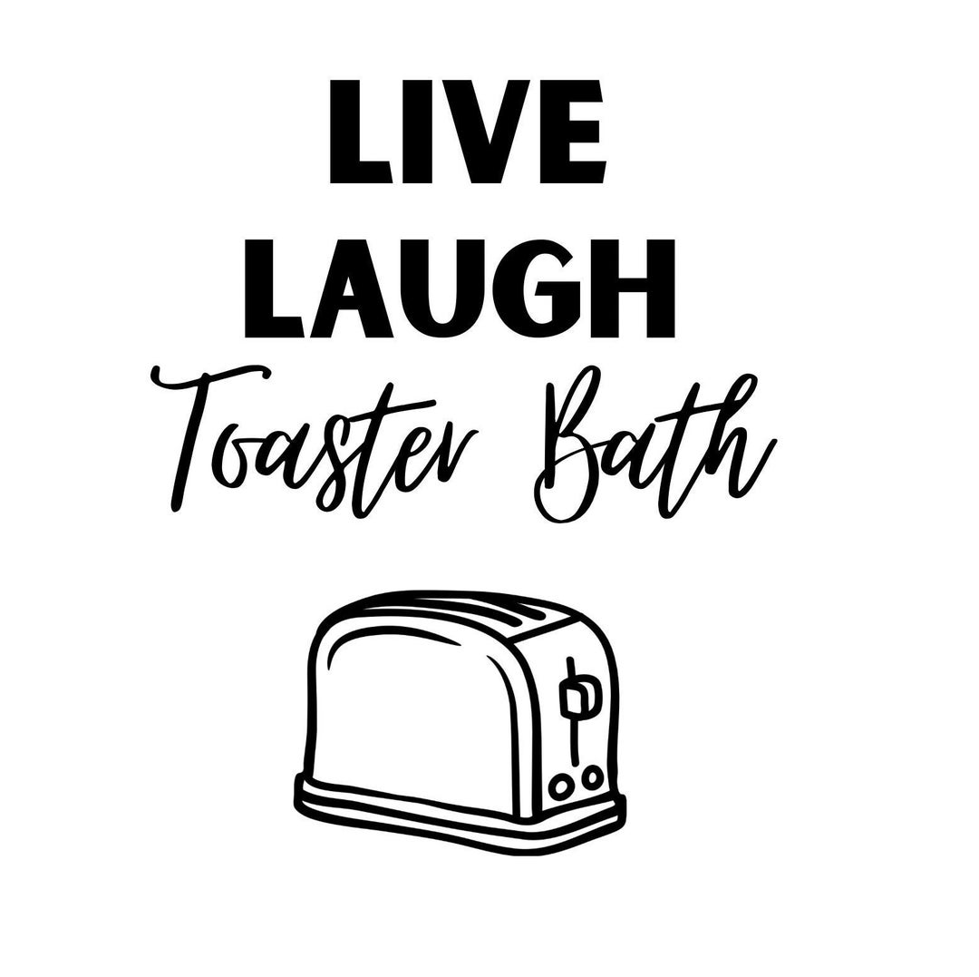 Live Laugh Toaster Bath Svg - Etsy
