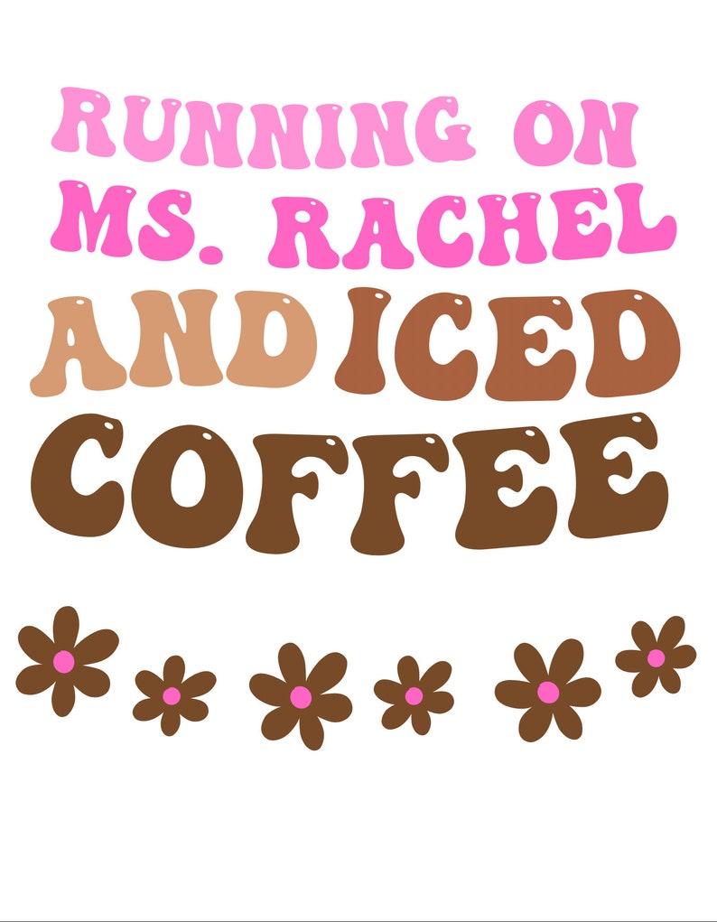 Ms Rachel Svg Running on Ms Rachel and Iced Coffee Svg - Etsy