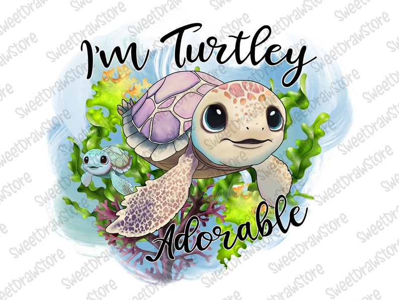I'm Turtley Adorable PNG Summer Png Turtle Png Summer - Etsy