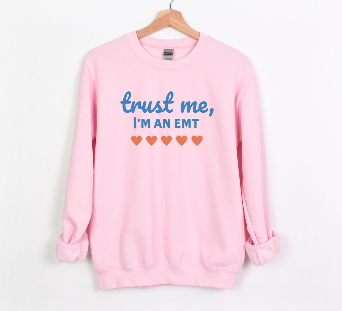 EMT Sweatshirt, Emt Appreciation Gift, Emt Graduation Gift, Funny EMT ...