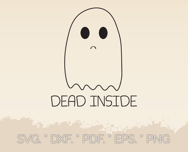Dead Inside SVG Dead Inside PNG Ghost SVG Halloween Svg Png - Etsy