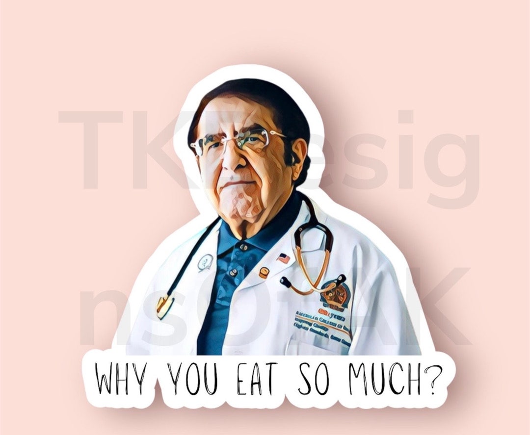 Dr. Now | My 600 Lb Life | Funny Adult Sticker | Stanley Sticker ...