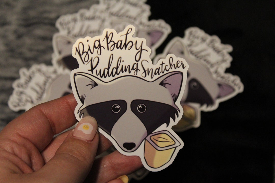 Racoon Glossy Stickers, Little King Trash Mouth, Big Baby Pudding ...