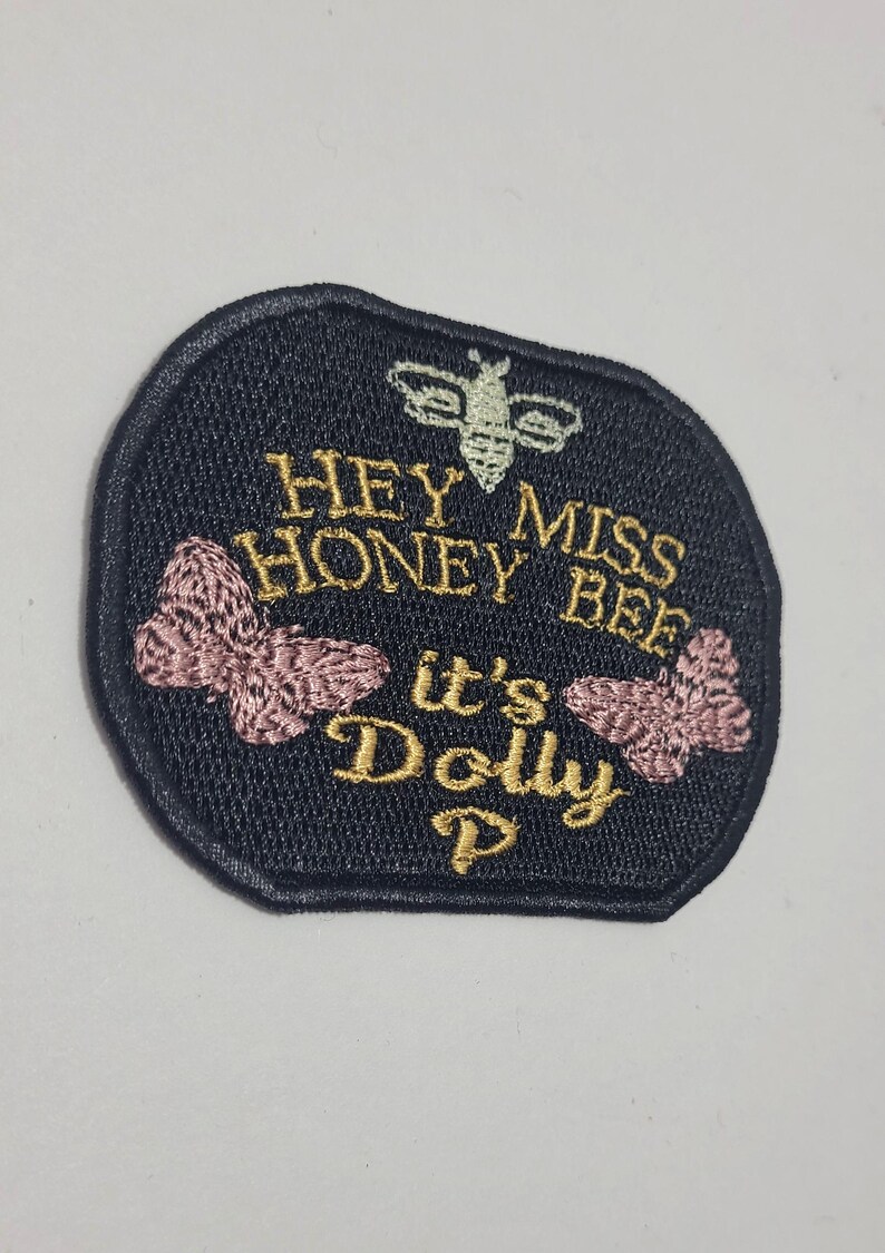 Jolene - "hey Miss Honey Bee It's Dolly P" - Lyrics Embroidered Patch ...
