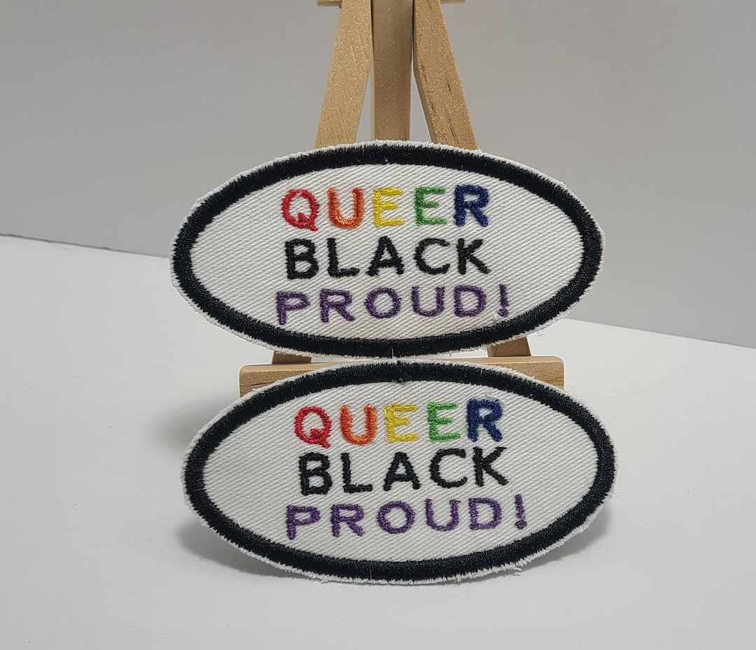 QUEER BLACK PROUD! Lgbtqia Pride Embroidered Sew-on Patch Meme - Etsy