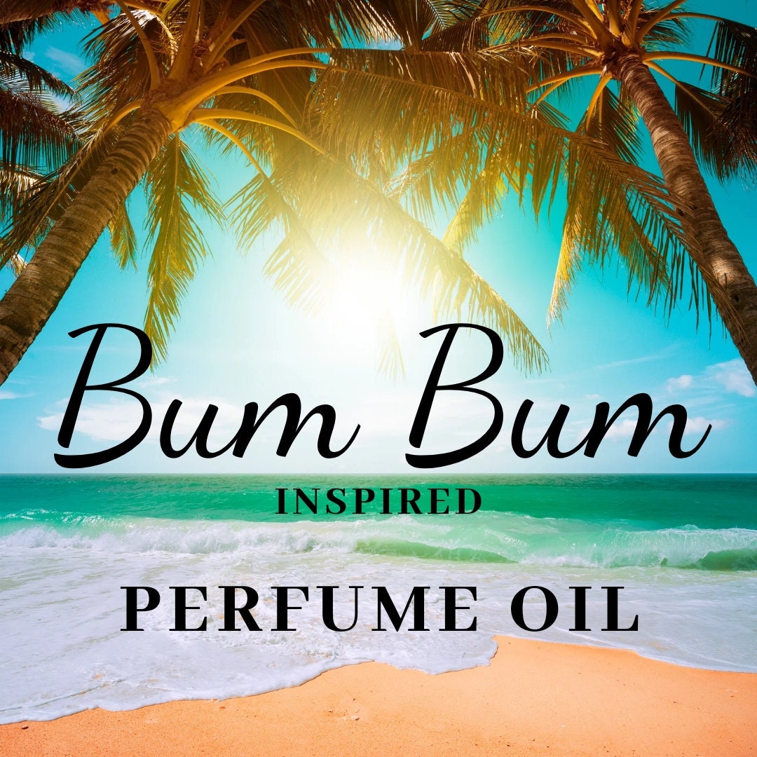 BUM BUM Type Fragrance Oil Bum Bum Inspired Perfume, Sol De Janeiro ...