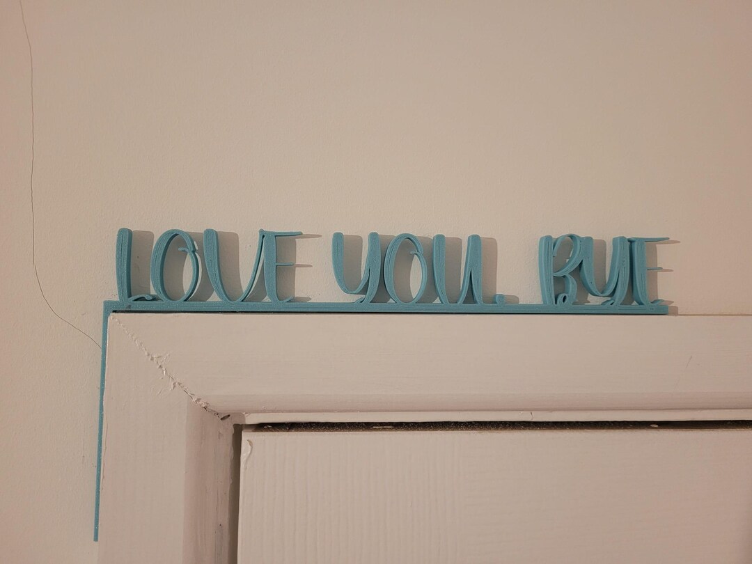 3D Printed 'love You Bye' Door Sign, Home Decor - Etsy