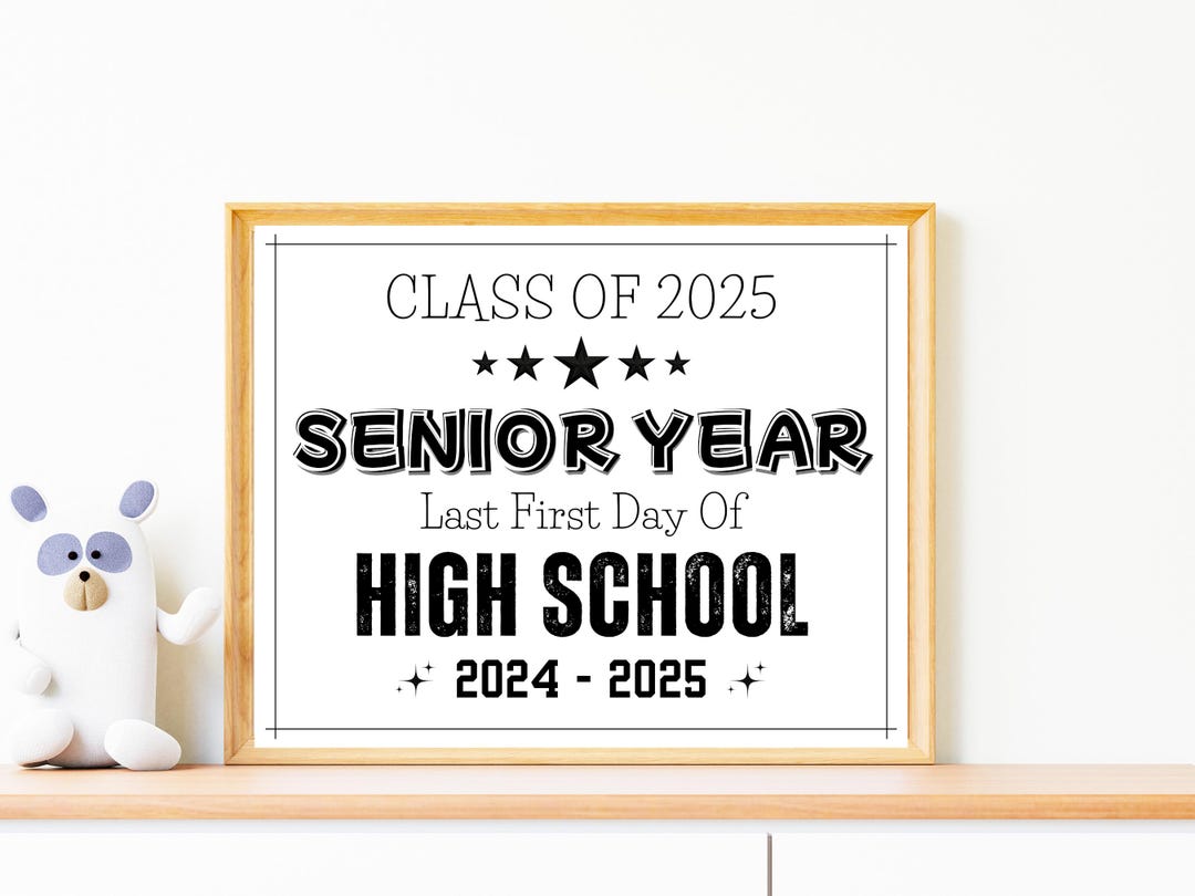 Senior Year Sign • Class of 2025 • Back to School Photo Prop (printable ...