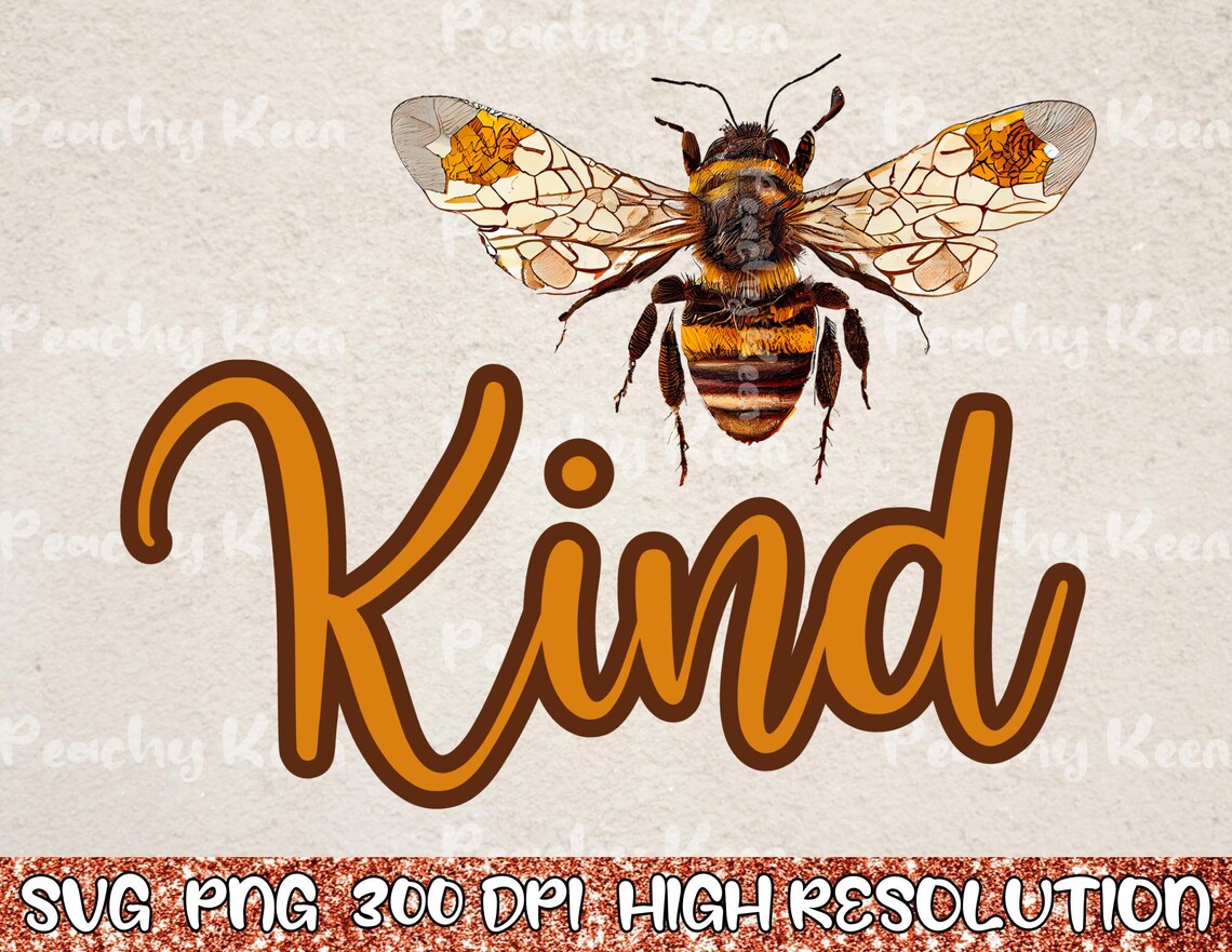 Bee Kind, Be Kind, Bee Sublimation, Bee Kind Sublimation, Be Kind ...