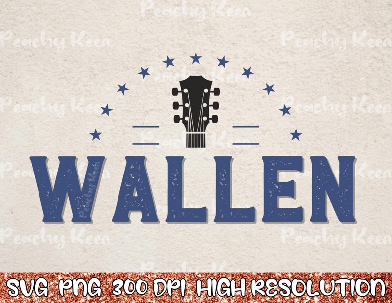 Wallen Png Svg, Wallen Bundle Png Svg, Morgan Wallen Bundle Png Svg ...