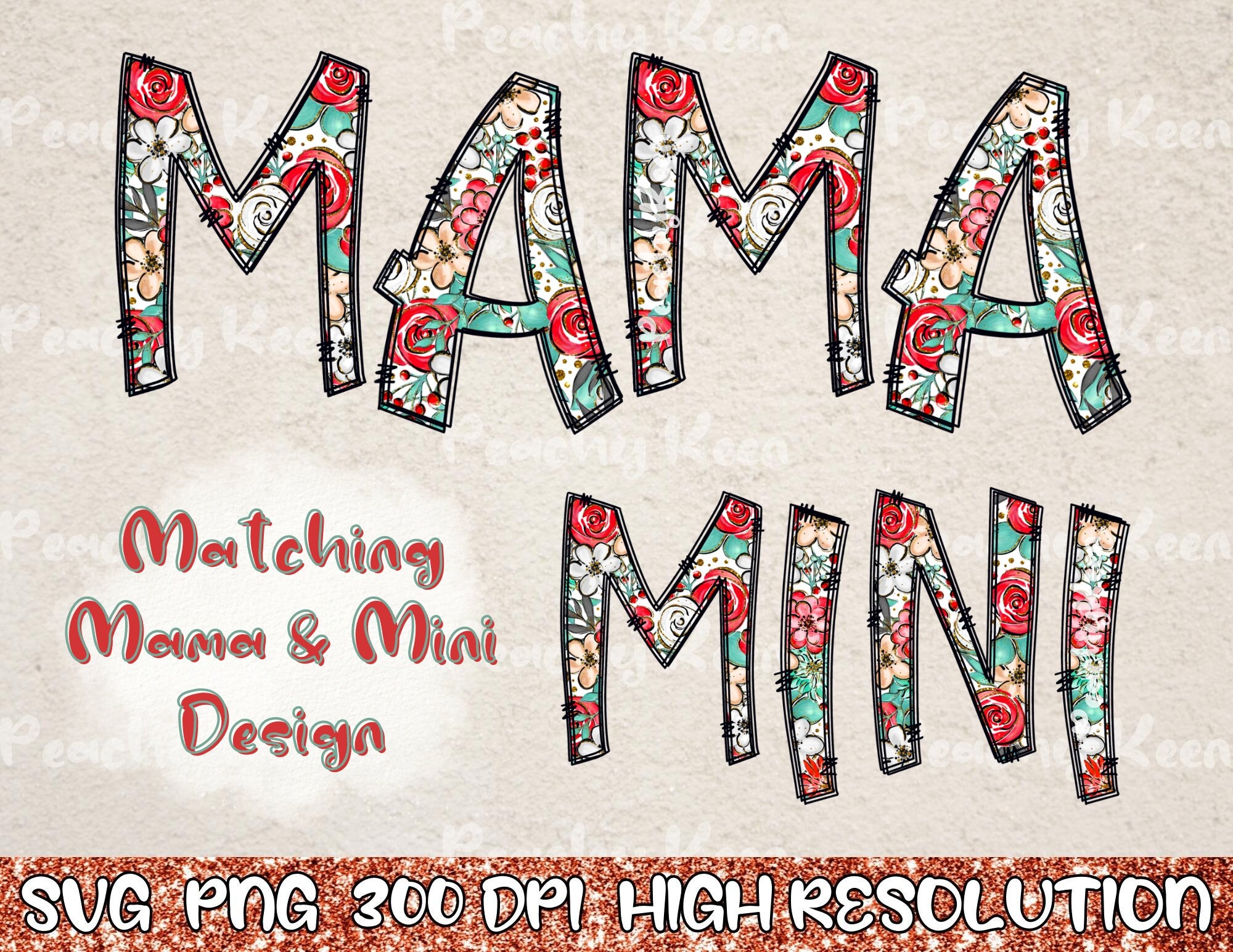 Mama Mini Png, Matching Mama and Mini, Floral Letters Mama, Mama and ...