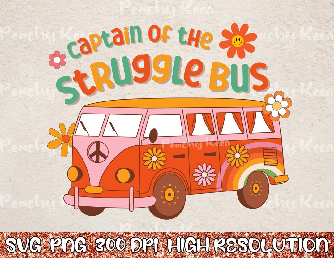 Struggle Bus, Captain of the Struggle Bus, Retro Png, Retro Sublimation ...