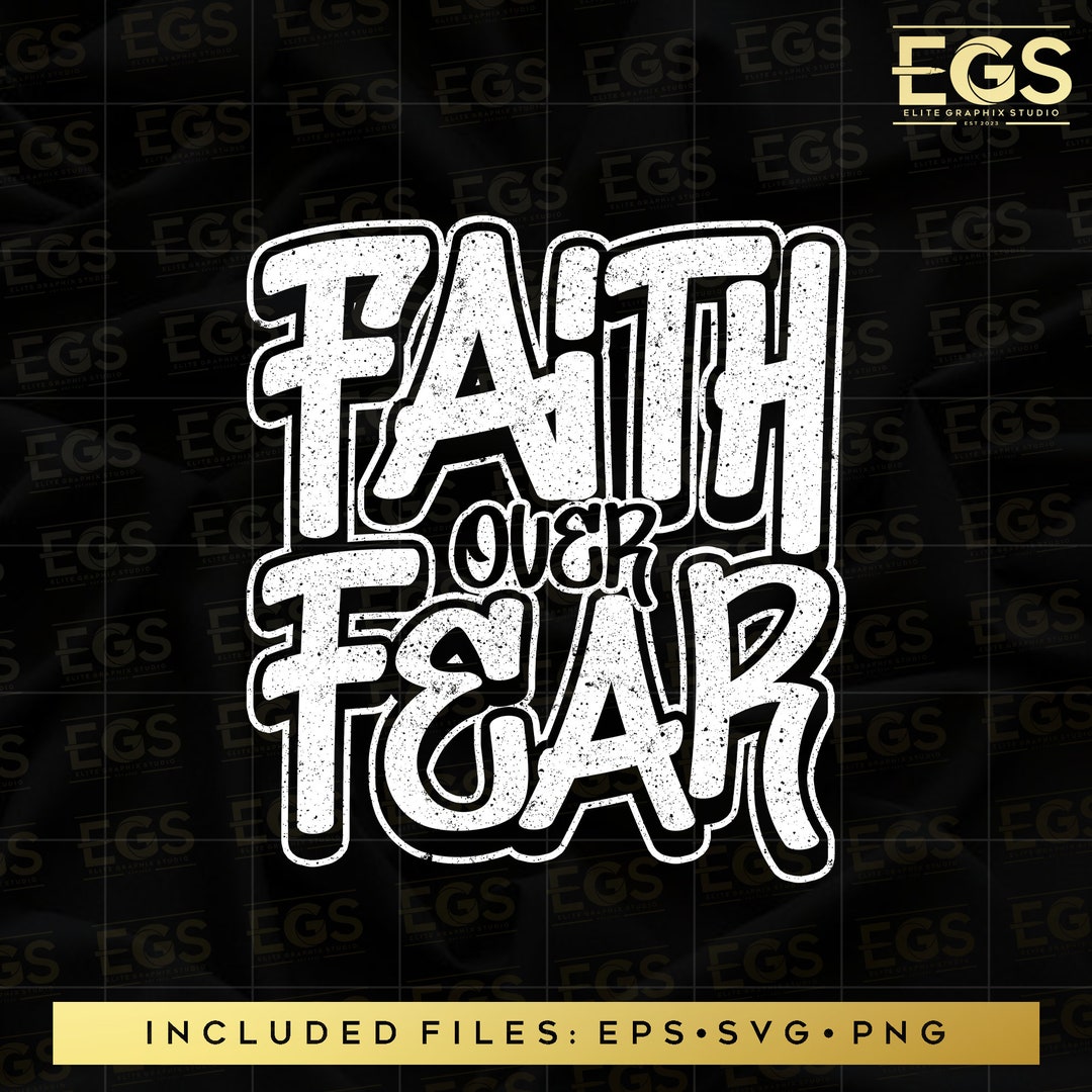 Faith Over Fear Svg, God Svg, Jesus Svg, Christian Clothing, Digital ...