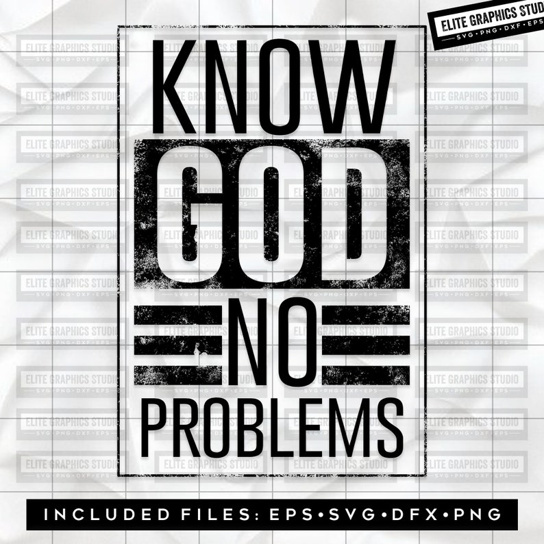 Know God No Problems Svg, Cross Svg, Jesus Cross Svg, Faith Svg ...