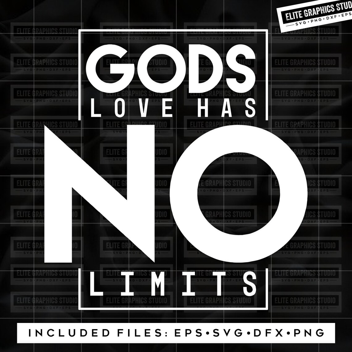 Gods Love Has No Limites Svg, Agape Svg, Christian Graphic, Faith ...