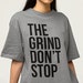 The Grind Dont Stop Svg, Workout Svg, Keep Grinding Svg, Motivational ...