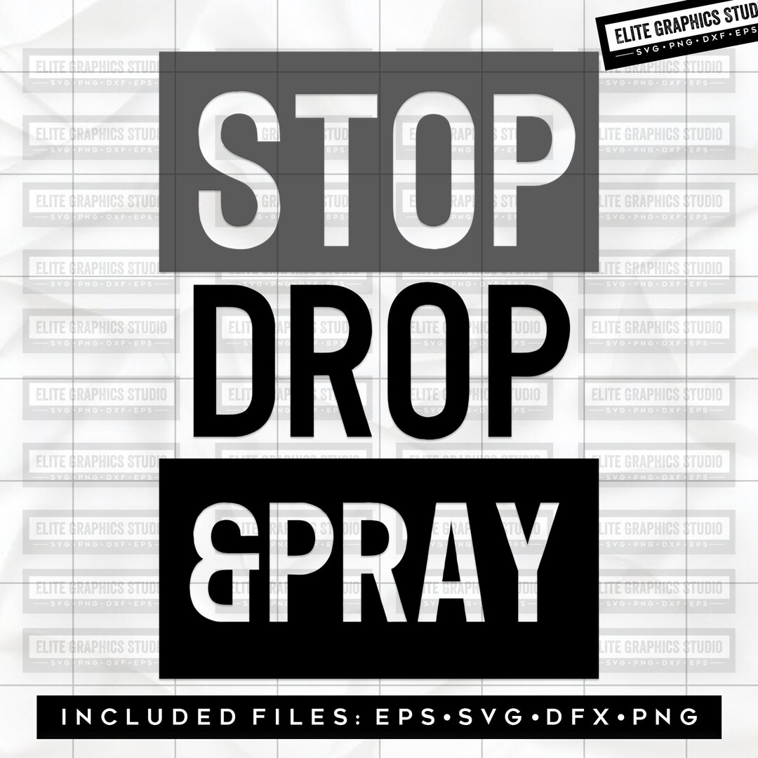Stop Drop and Pray Svg, Prayer Svg, Jesus Design Svg, Scripture Svg ...